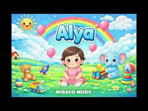 Alya İsim Şarkısı 🌸 | Alya Bebek İçin Özel Çocuk Şarkısı