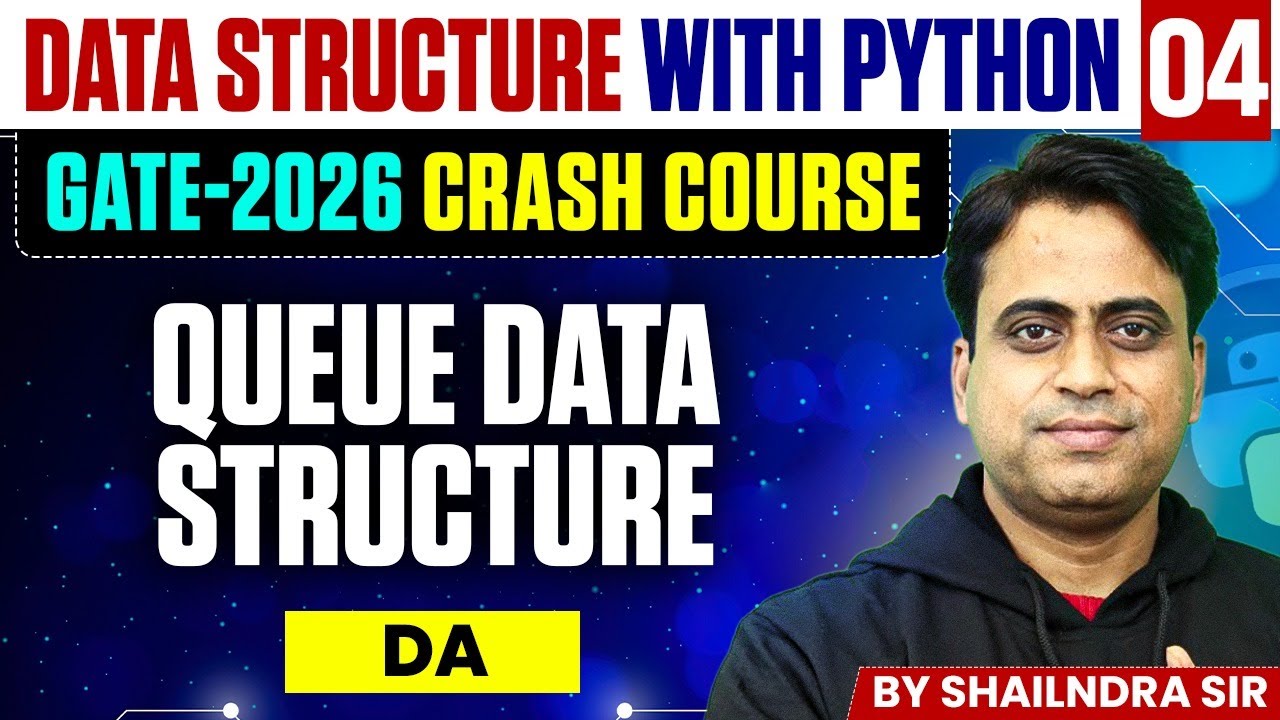 Data Structure with Python 04 | Queue Data Structure | DA | GATE Crash ...