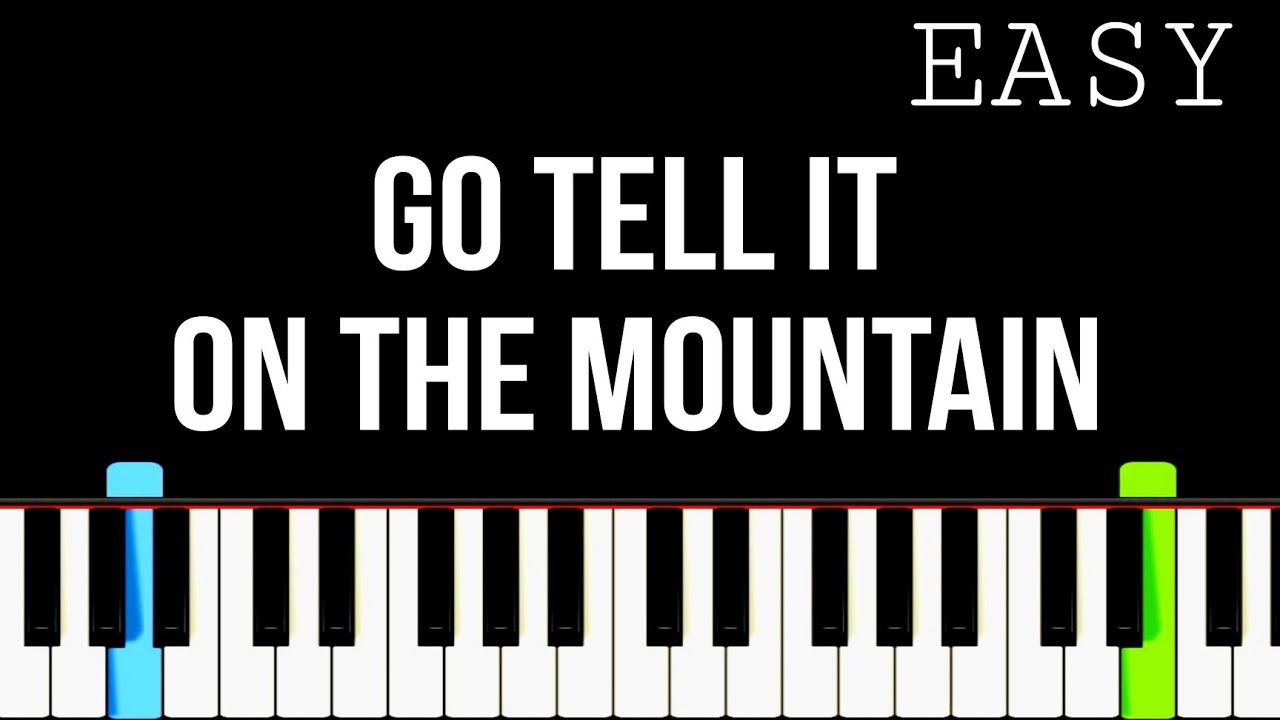 Go Tell It On The Mountain - Easy Piano Tutorial - YouTube