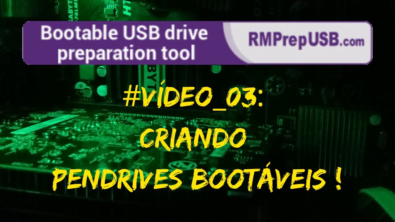 #03 Criando Pendrive Bootável com o RMPrepUSB - YouTube