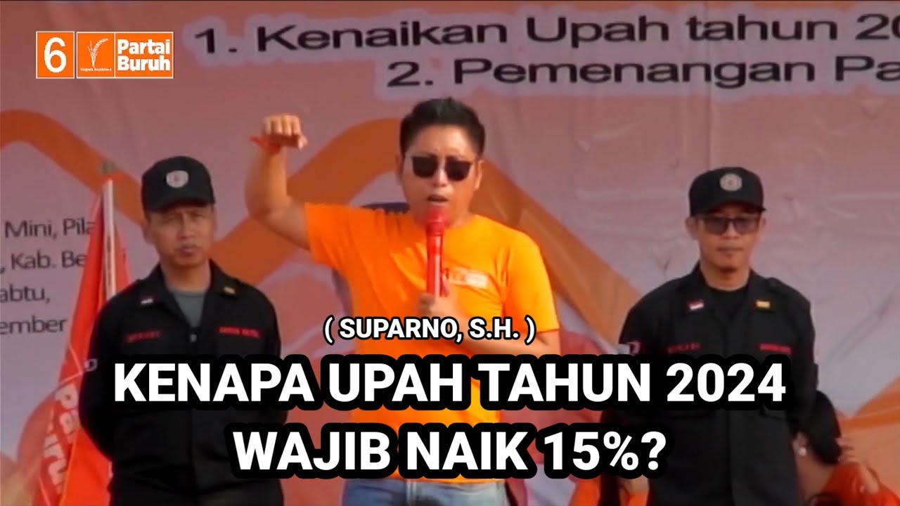 Suparno, SH : Upah Tahun 2024 Wajib Naik 15% - YouTube