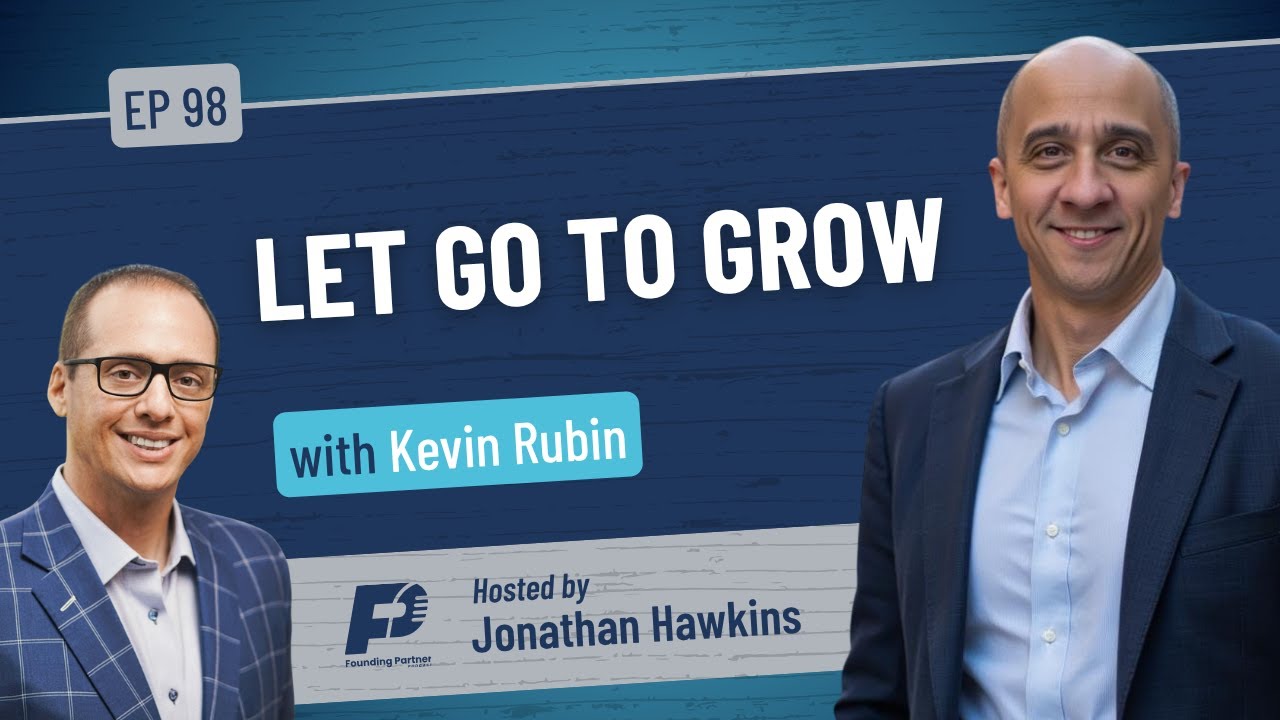Let Go to Grow with Kevin Rubin - YouTube