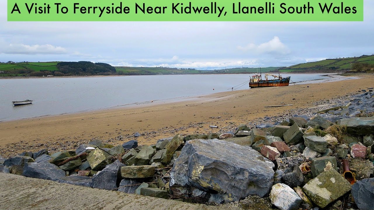 A Visit To Ferryside Kidwelly South Wales - YouTube
