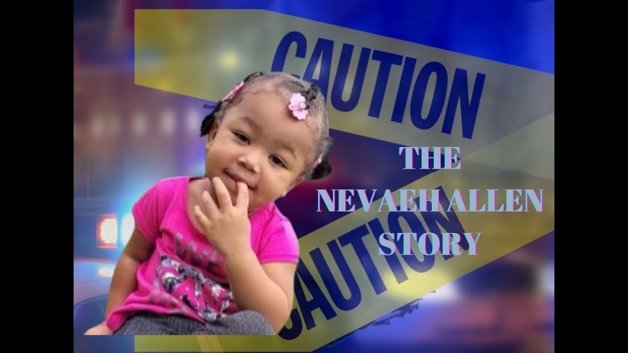 The Nevaeh Allen Story - YouTube