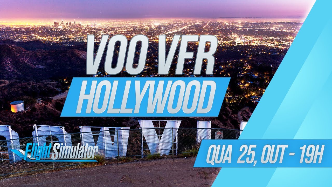 LIVE STREAM - Voo VFR Simulado em HOLLYWOOD EUA no Microsoft Flight ...