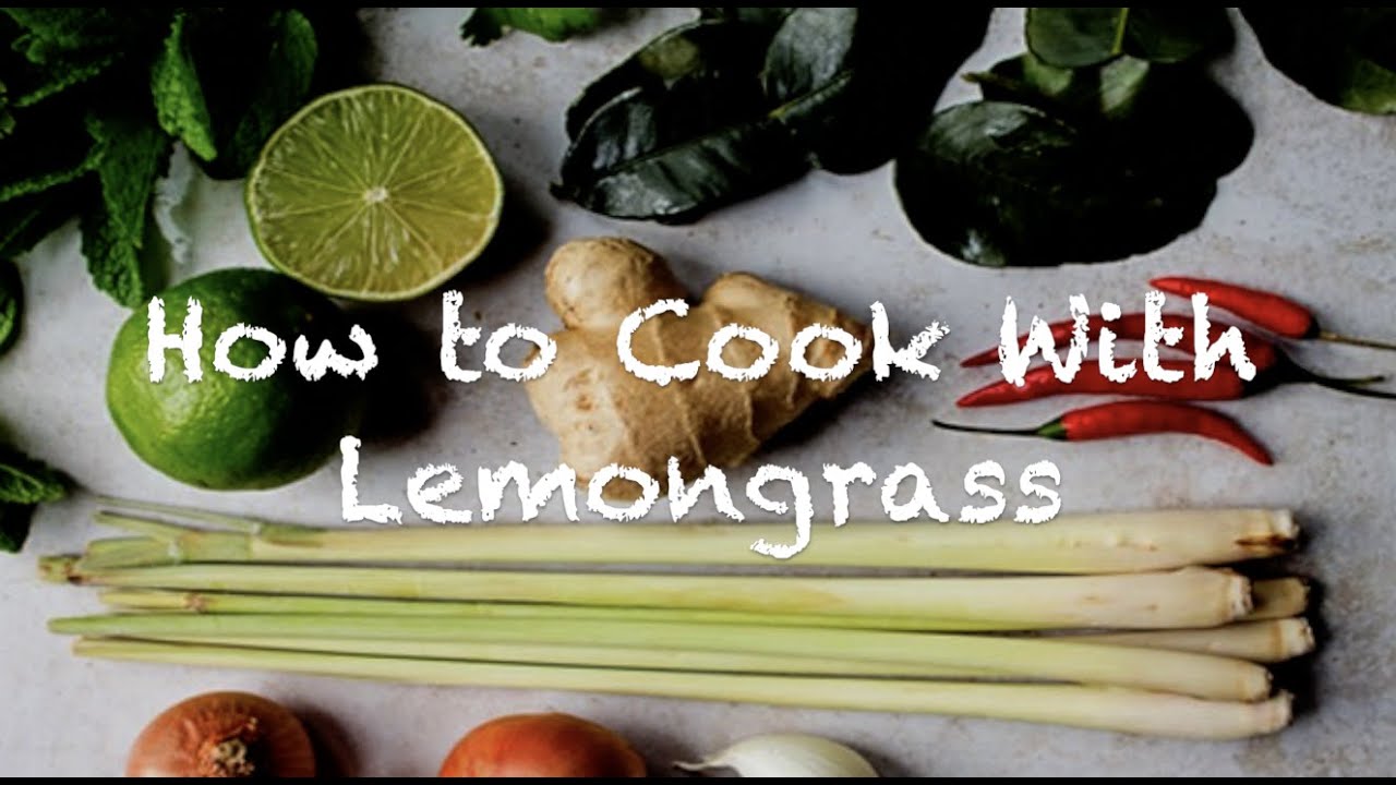 How to Cook With Lemongrass - YouTube