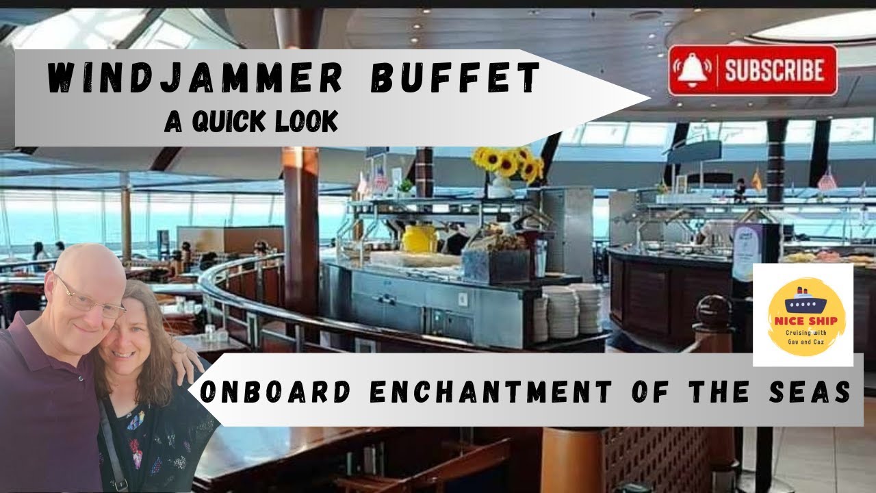 A QUICK LOOK at the WINDJAMMER BUFFET! - it had a CHARM all of it's own ...