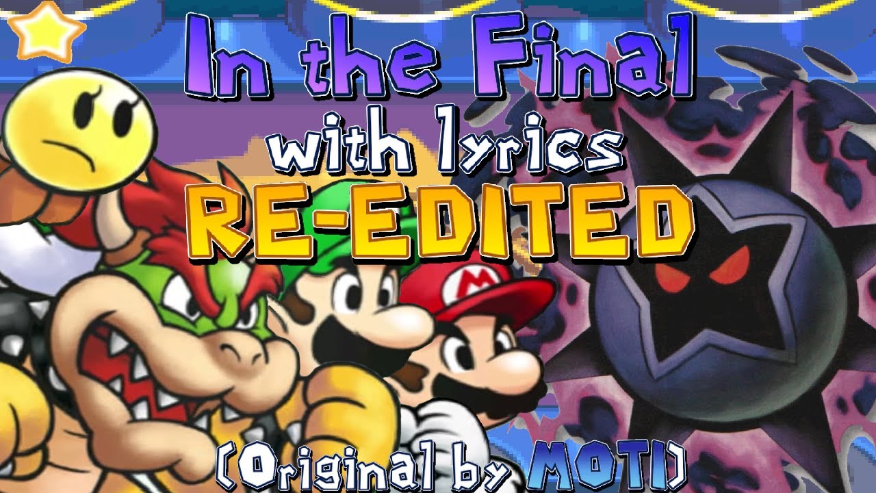 Mario & Luigi Bowser's Inside Story - In the Final - With Lyrics by Man ...