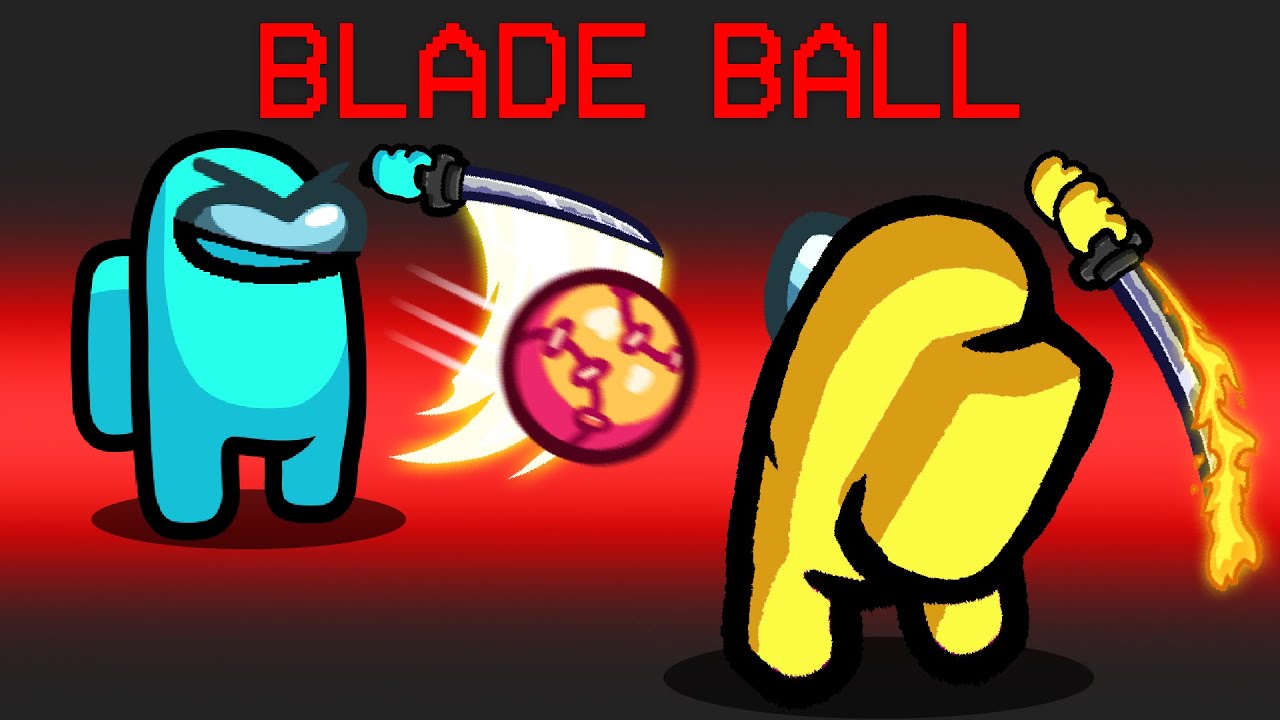Blade Ball Mod in Among Us - YouTube