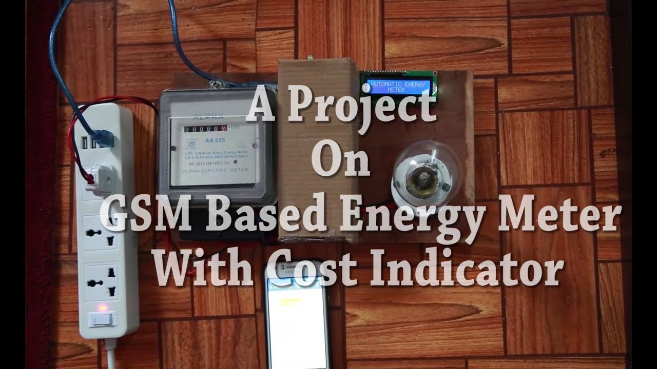 GSM based energy meter with cost indicator - YouTube