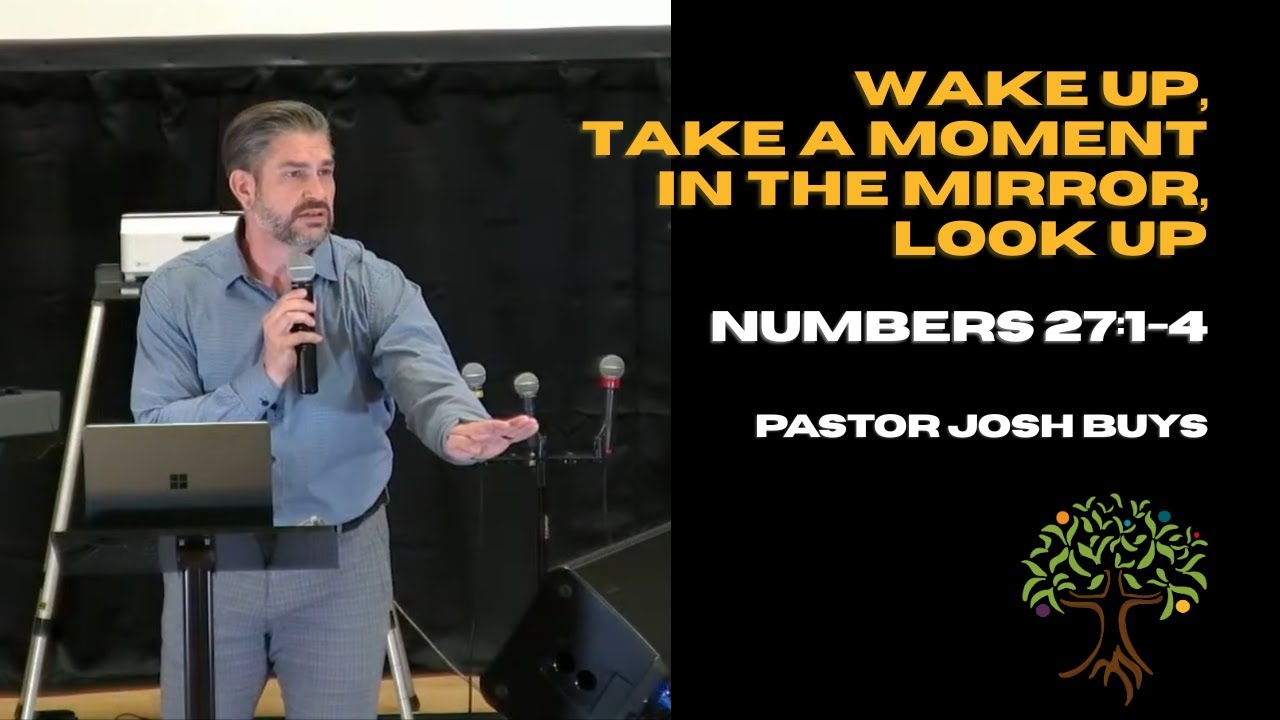 WAKE UP, TAKE A MOMENT IN THE MIRROR, LOOK UP | Pastor Josh Buys - YouTube