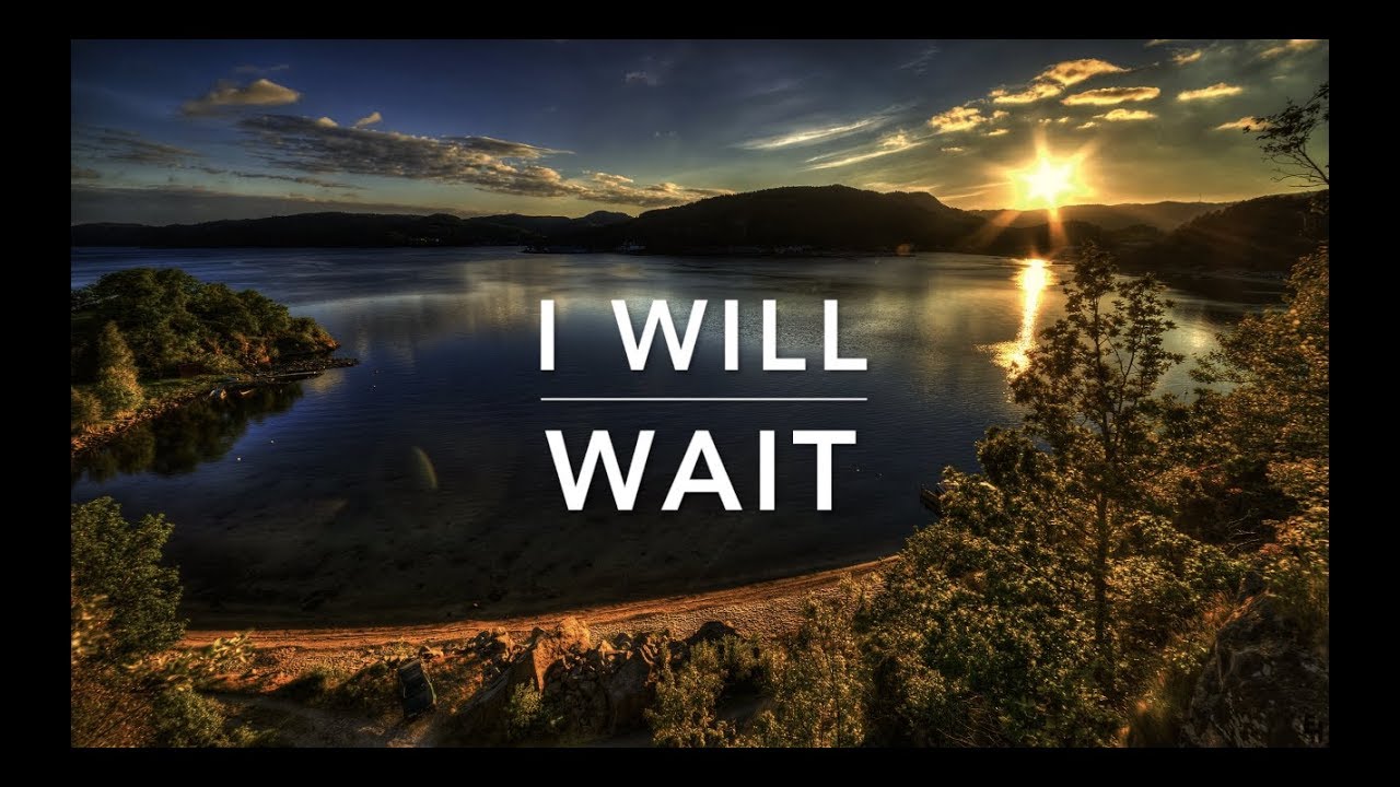 I WILL WAIT: Prayer Music & Meditation Music - YouTube