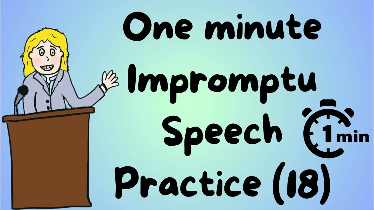 1 minute impromptu speech practice 18 - YouTube