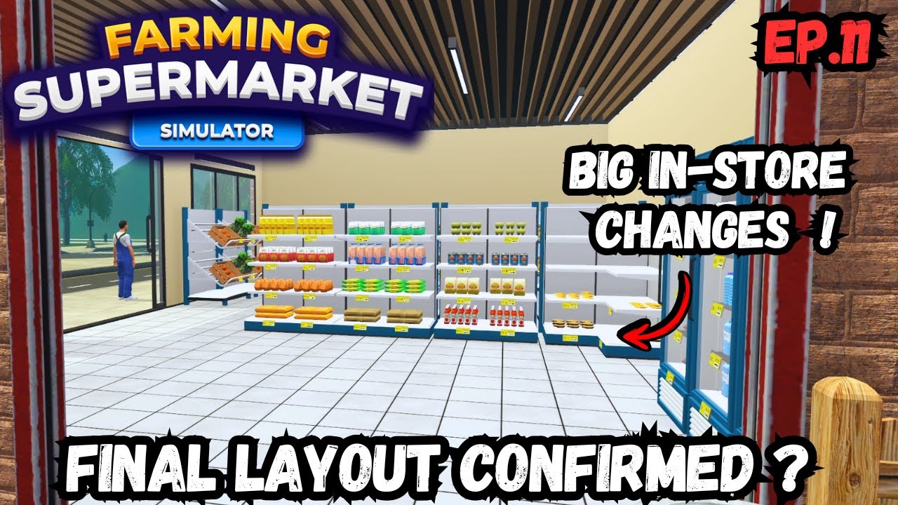 It's time To Change The Supermarket Layout! Farming & Supermarket ...