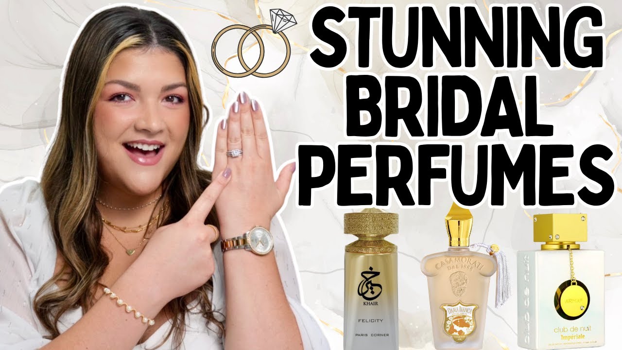 BEST WEDDING DAY PERFUMES 2025💍 Top Bridal Scents to Smell Beautiful ...