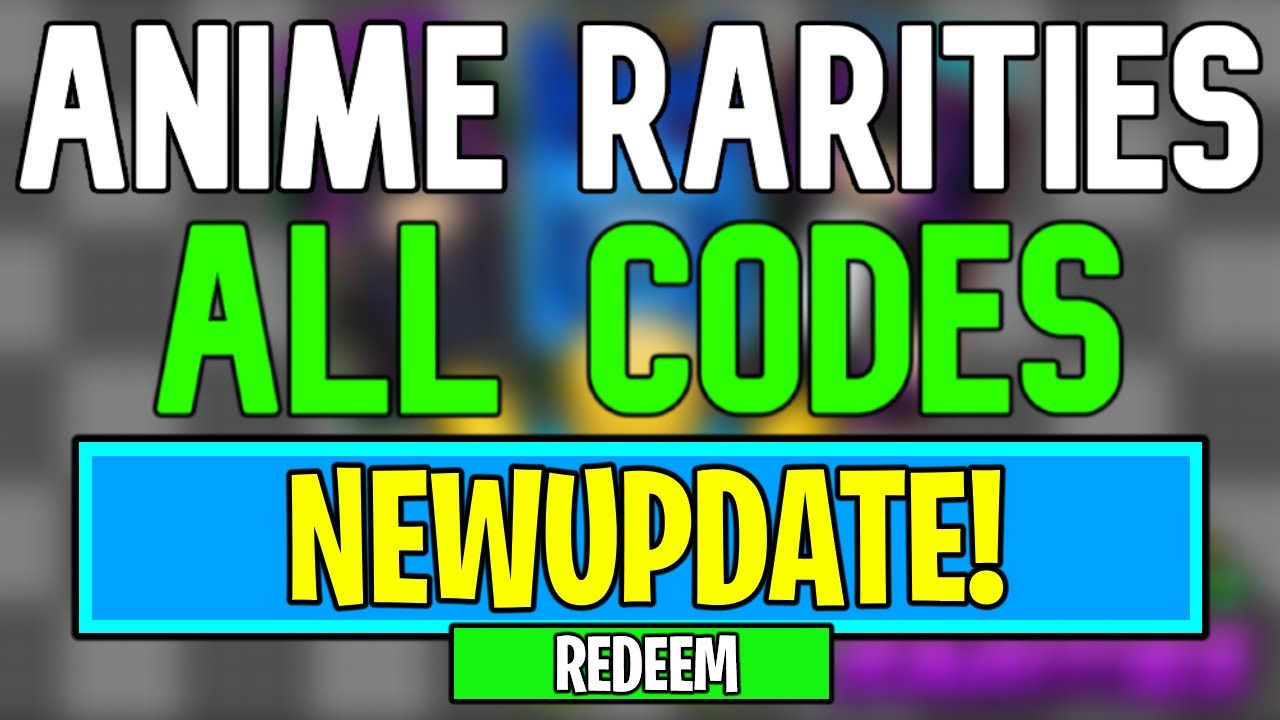 New Anime Rarities Codes | Roblox Anime Rarities Codes (July 2024 ...