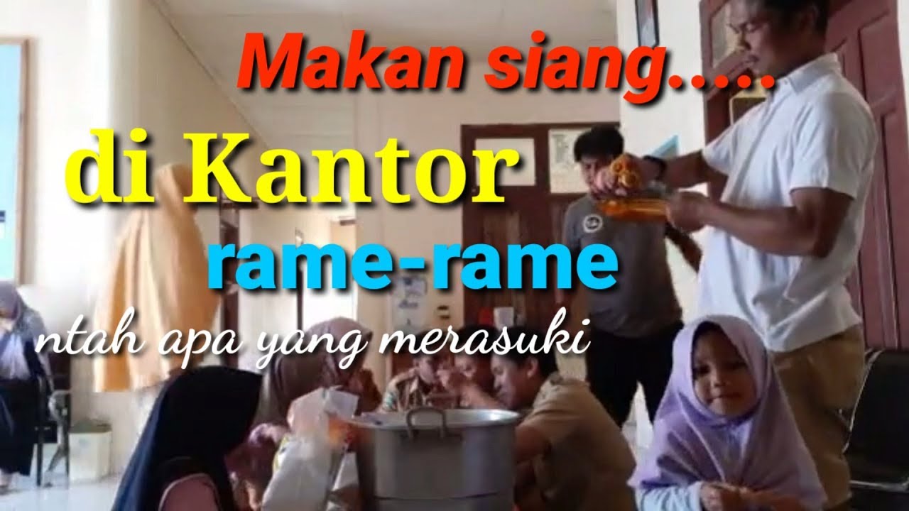 Makan Siang di Kantor.............Rame-rame - YouTube