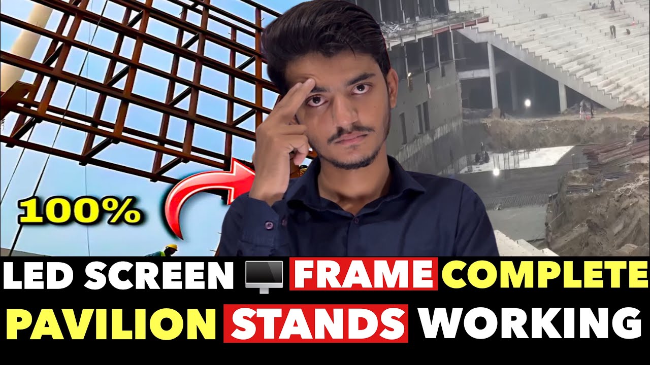 Gadafi 🏟️ Stadium | LED 🖥️ Screen Frame Work Complete | Pavillion Stand Work STARTING - YouTube