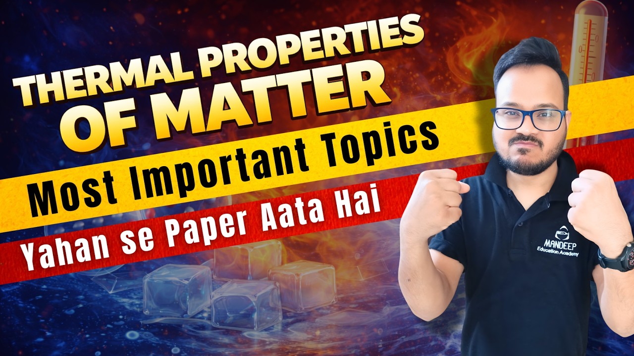 Thermal Properties of Matter – Most Important Topics | Class 11 Physics ...