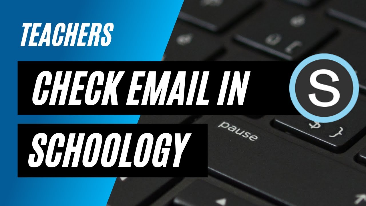 How Teachers Check Their Email in Schoology - YouTube