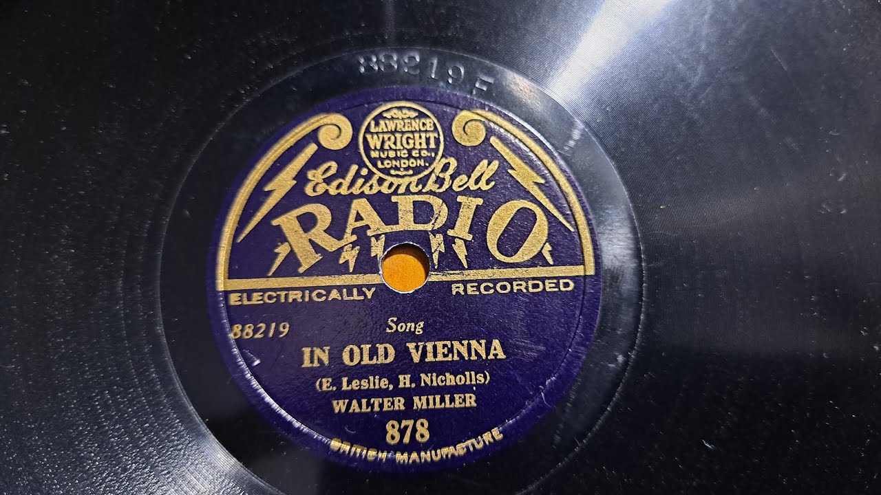 In Old Vienna. Walter Miller. Edison Bell Radio 8 inch 78rpm Shellac ...