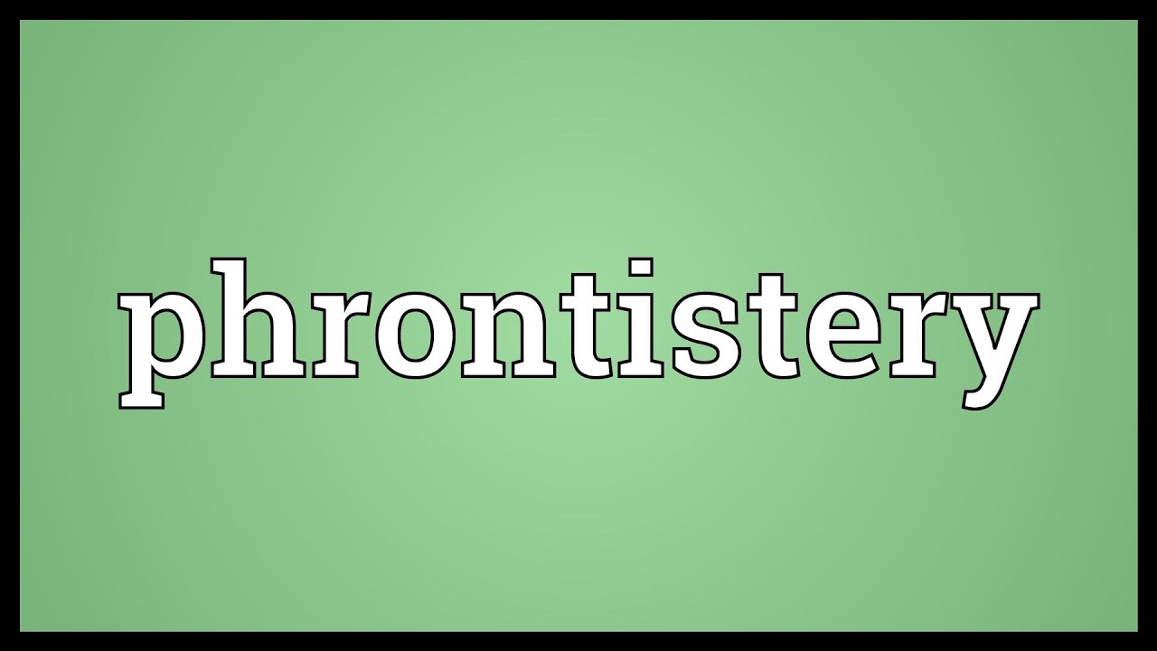 Phrontistery Meaning - YouTube