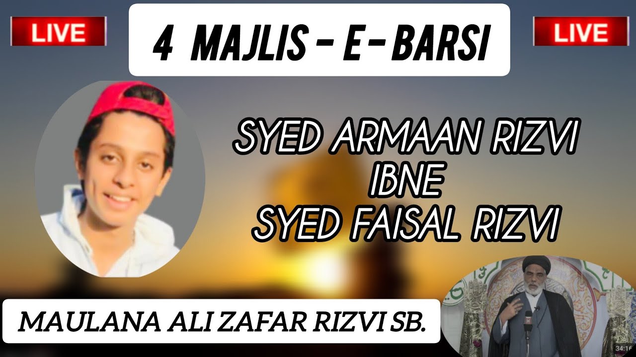 🔴LIVE 4 Majlis E Barsi Syed Armaan Rizvi Ibne Syed Faisal Rizvi Sahab ...
