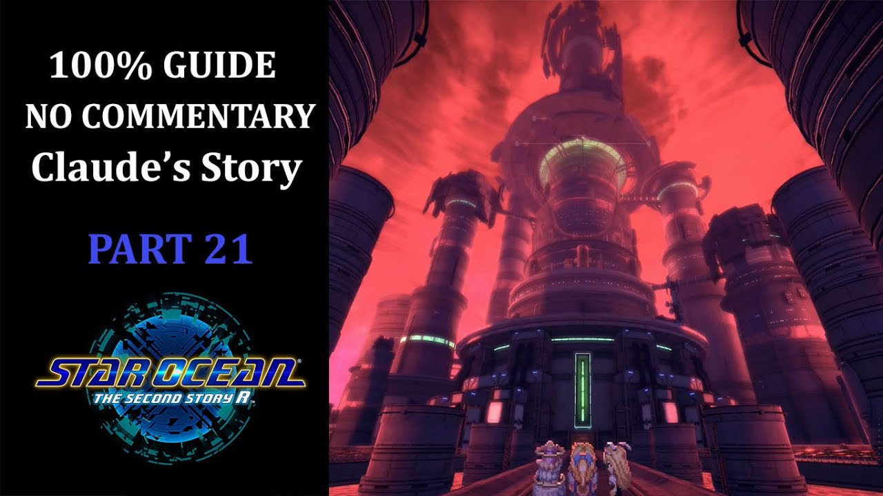 Star Ocean The Second Story R | Claude's Story | 100% Walkthrough ...