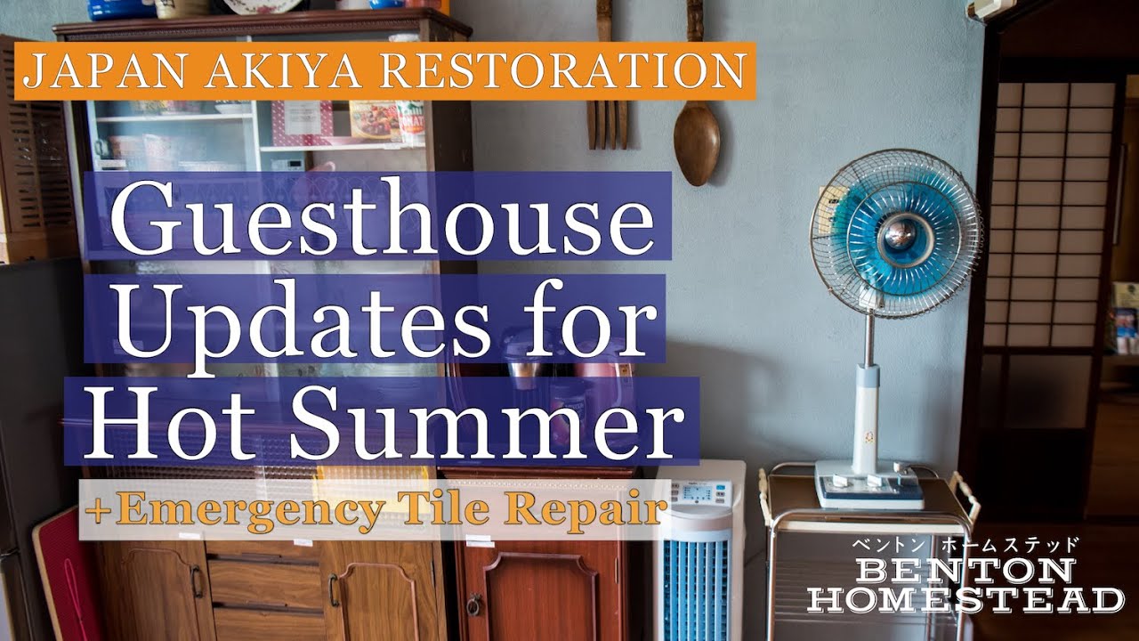 Guesthouse Updates for Hot Humid Summer » Japan Akiya Restoration ...