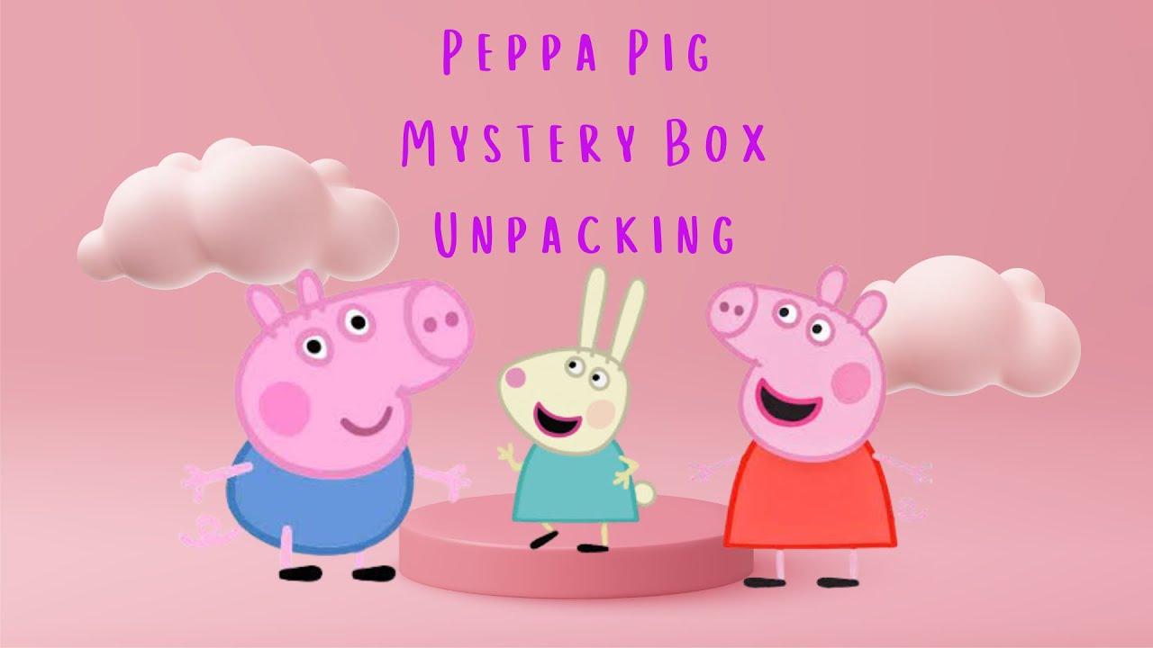 Peppa Pig Mystery Box Unpacking - YouTube