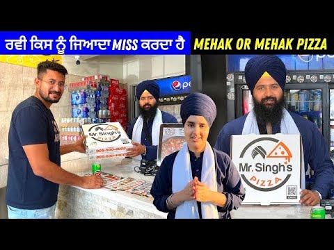 Mehak To Baad Ravi Nu Pizza ਕੌਣ ਦਿਉ ? Welcome To Mr. SINGH PIZZA - YouTube