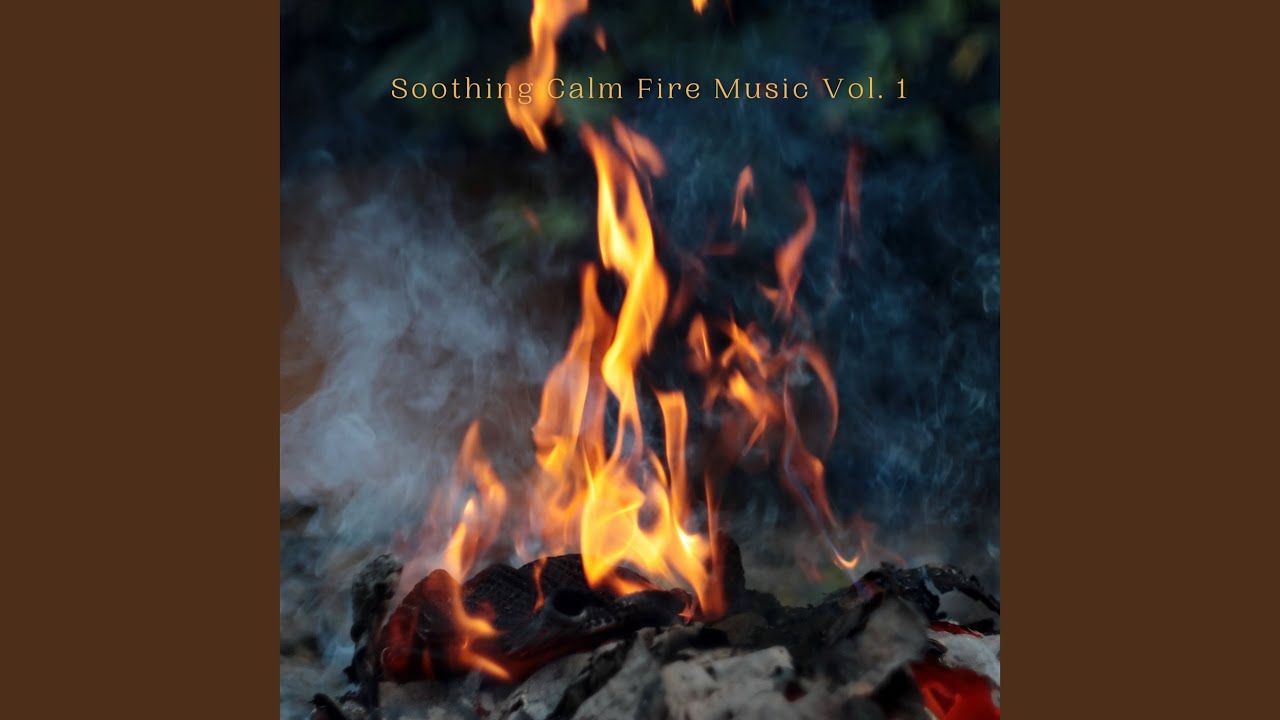 Soothing Sounds of Fire - YouTube