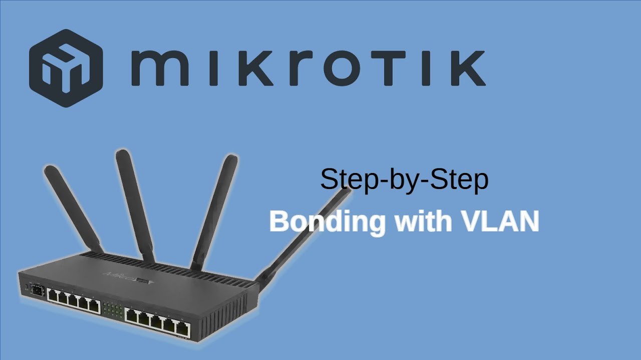 Mikrotik High Availability step by step Bonding with VLAN # ...
