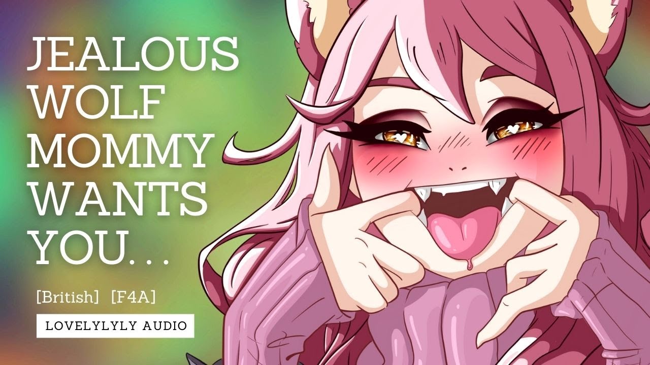 ASMR - Jealous Mommy Wolf Wants You All To Herself 🐺[F4A] [Flirting ...