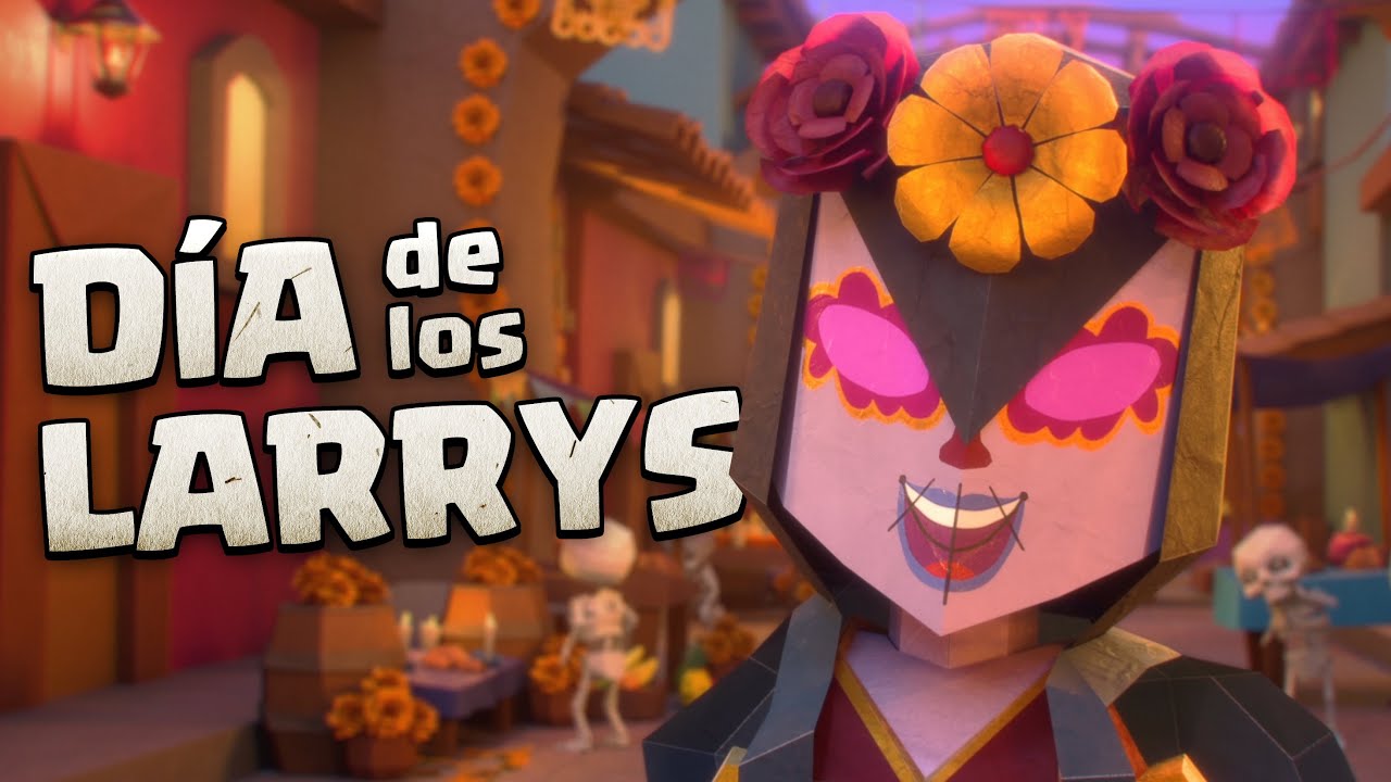 Clash Royale: El Día De Los Larrys 💀 - YouTube