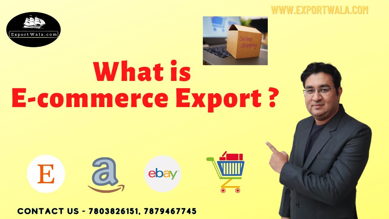 What is E-commerce Export ? | Exportwala | Ankit Sahu | Hindi | - YouTube