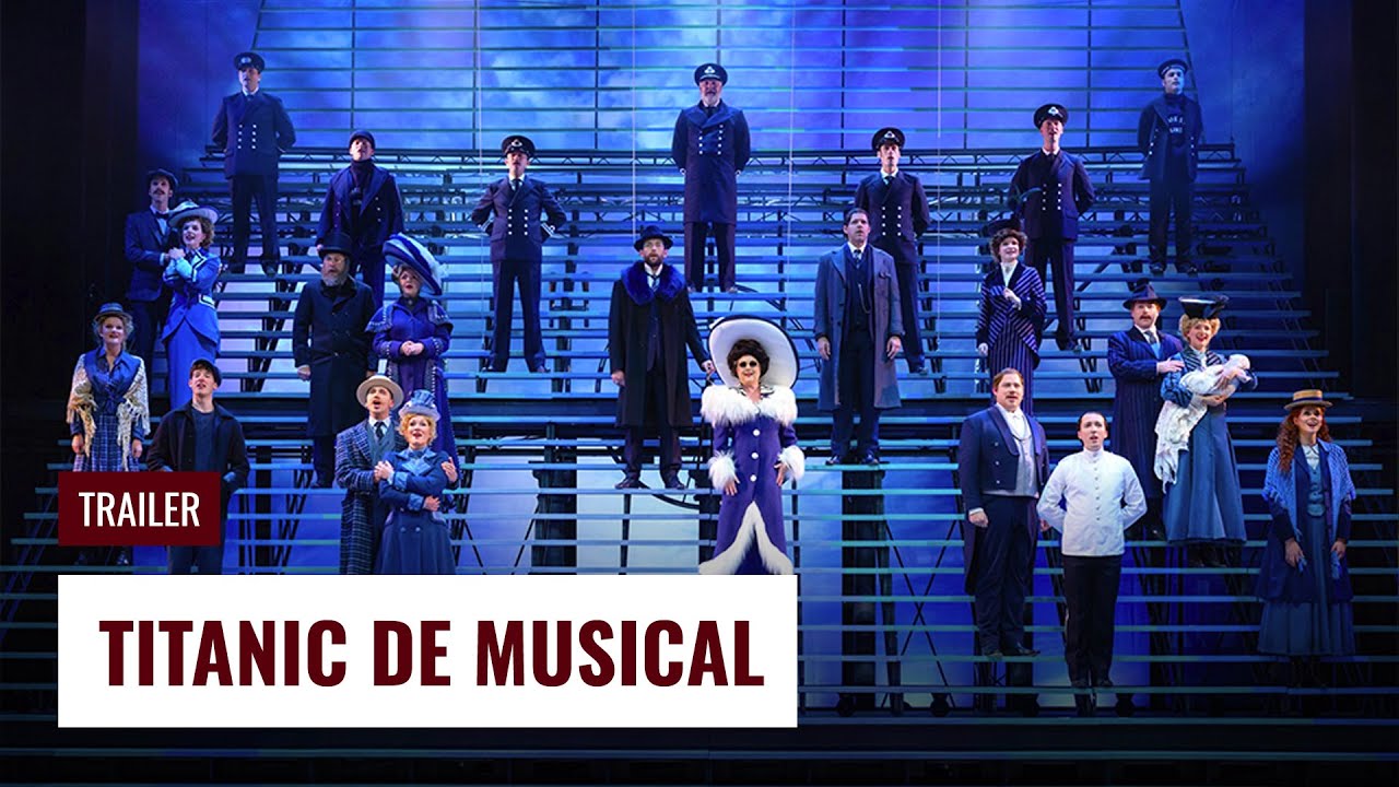 Trailer: Titanic de musical - YouTube