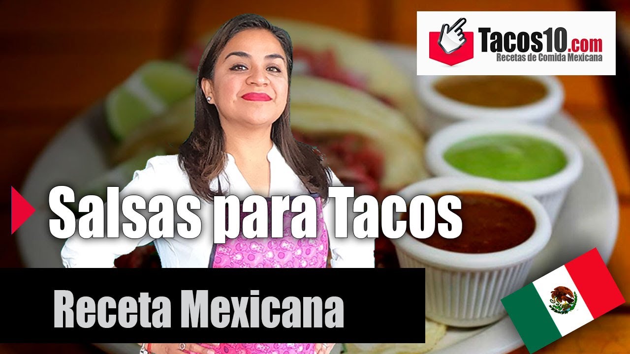 ¿Cómo hacer Salsas para tacos mexicanos? Receta Comida Mexicana - YouTube