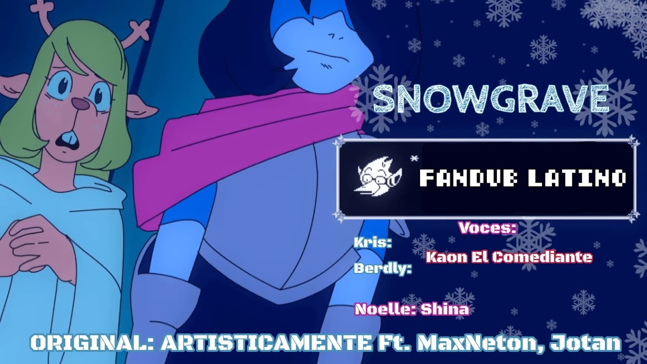 SNOWGRAVE (DELTARUNE) [FANDUB LATINO] ORIGINAL: ARTISTICAMENTE - YouTube