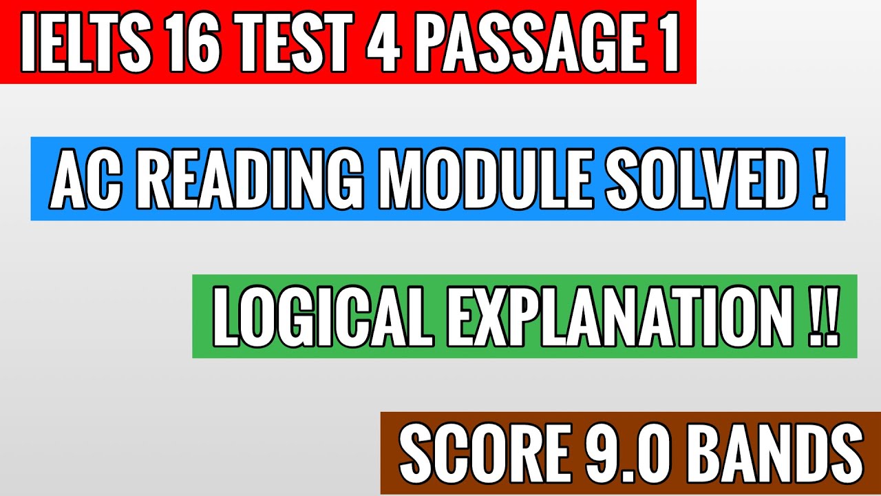 Ielts Cambridge 16 Test 4 Passage 1 Ac Reading With Logical Explanation