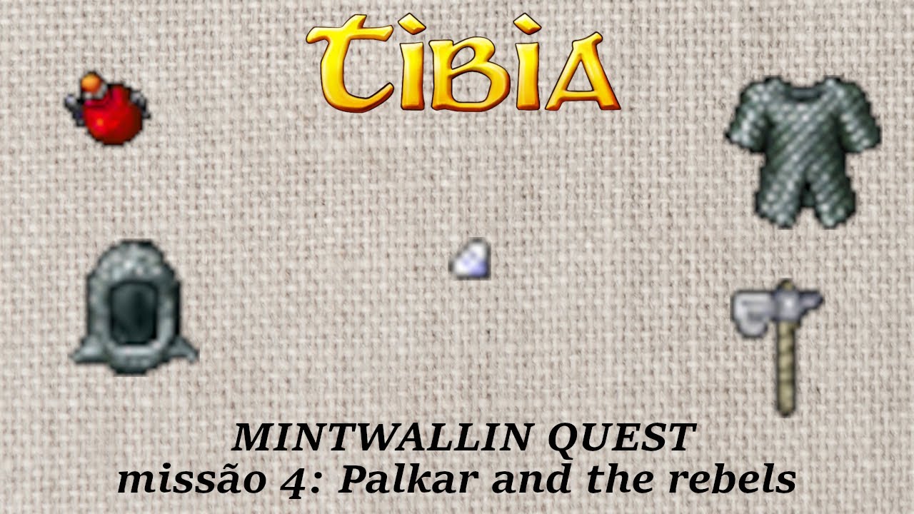 Tibia: Mintwallin Quest (missão 4: Palkar and the rebels) - YouTube