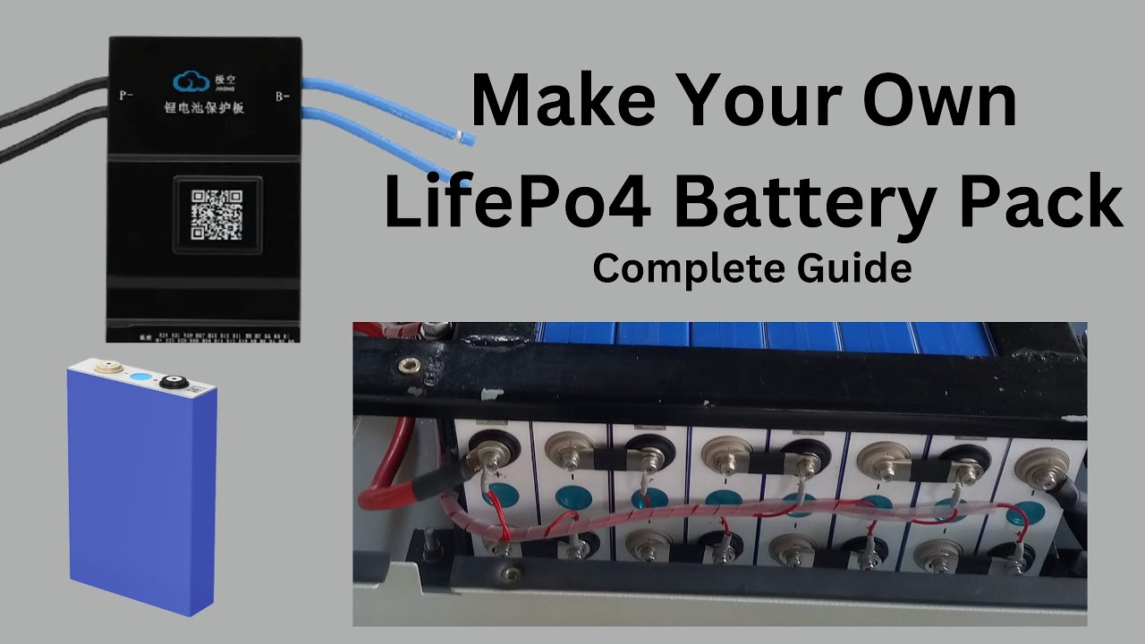 Creating Your Own DIY LifePo4 Battery Pack: A Step-by-Step Tutorial ...