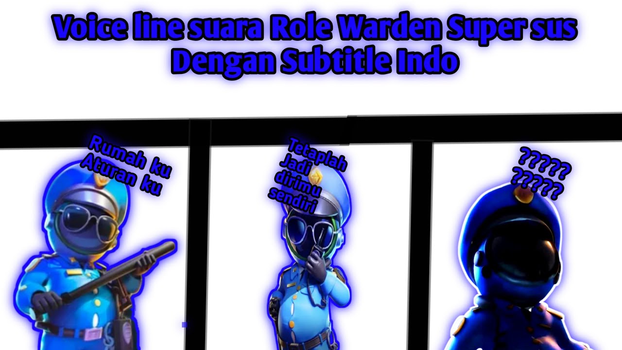 Semua Suara Voice Line Role Warden Super sus Dengan Subtitle Indo - YouTube