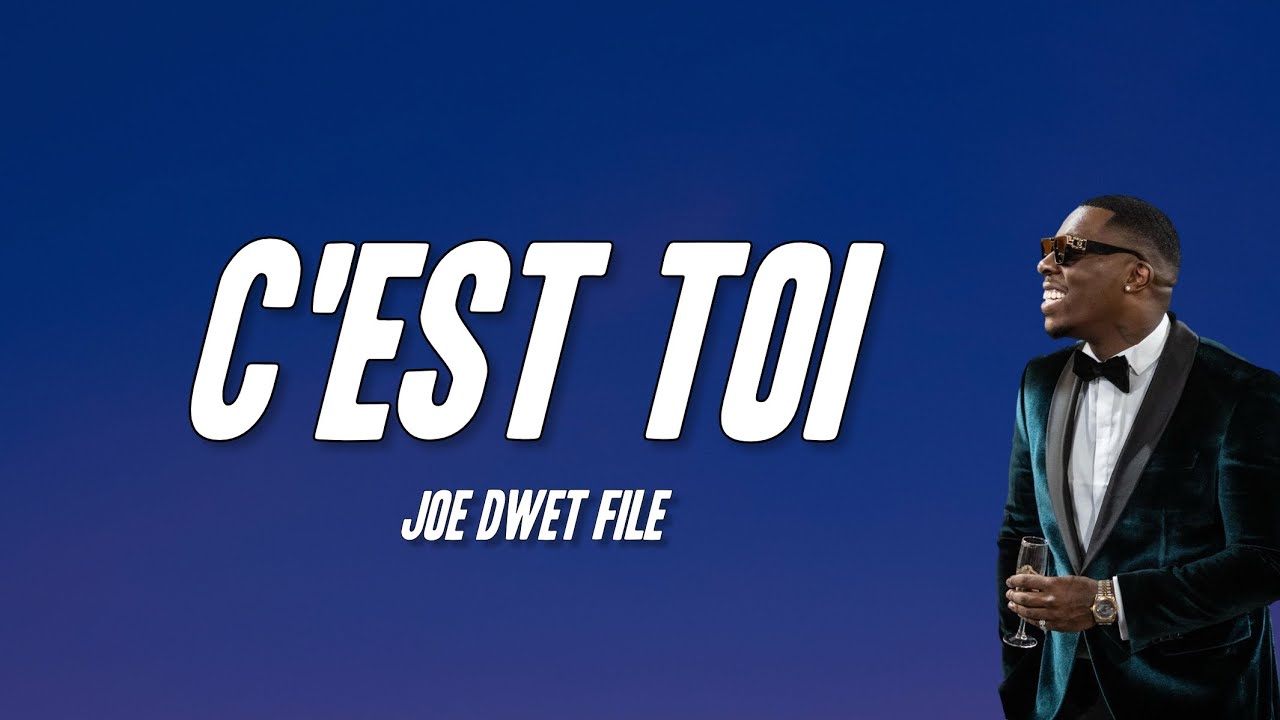 Joé Dwèt Filé - C'est toi (Paroles) - YouTube