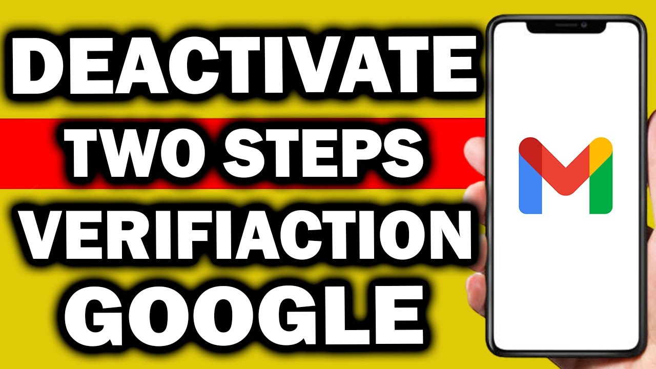 How To Deactivate Two Steps Verification on Google Account - Easily ...