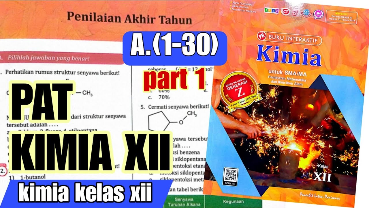 Penilaian Akhir Tahun Kimia Kelas XII A.(1-30) Part 1 (PAT) - YouTube