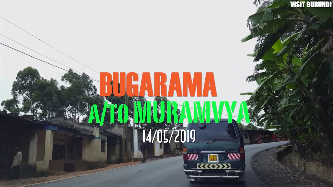 BUGARAMA à/to MURAMVYA [driving/en voiture] - VISIT BURUNDI - YouTube