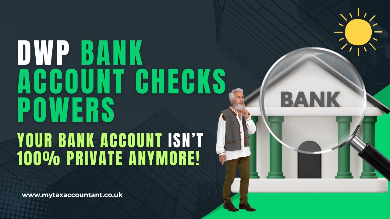 DWP Bank Account Checks 2025 | New Powers Explained for UK Benefit ...