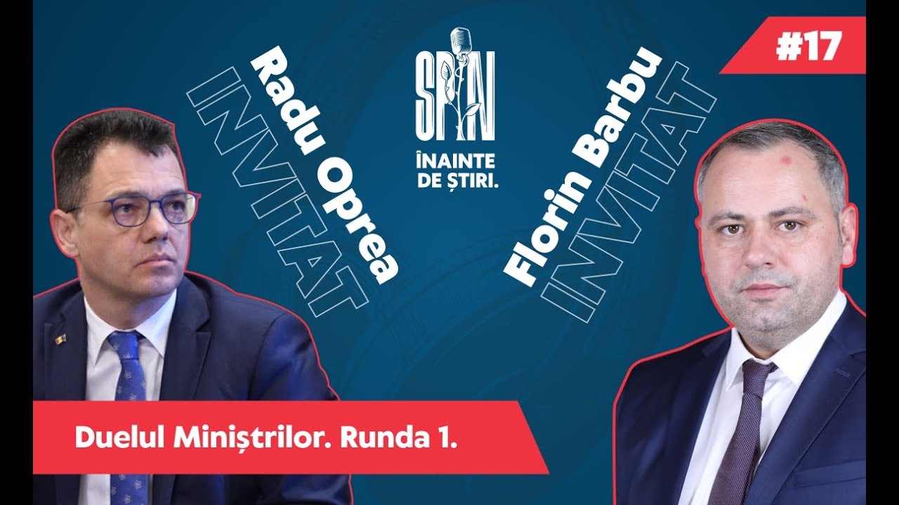 SPIN #17 Duelul Miniștrilor. Runda 1. Radu Oprea vs. Florin Barbu - YouTube