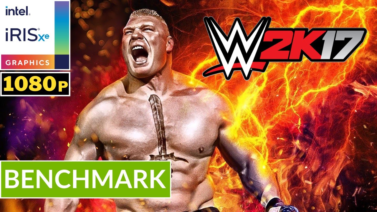 WWE 2K17 - INTEL Iris XE | Potato Spec Low Setting Gameplay - YouTube
